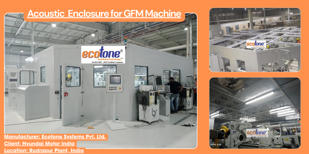 A Sustainable Solution for Your GFM Machine: Acoustic Enclosure by Ecotone